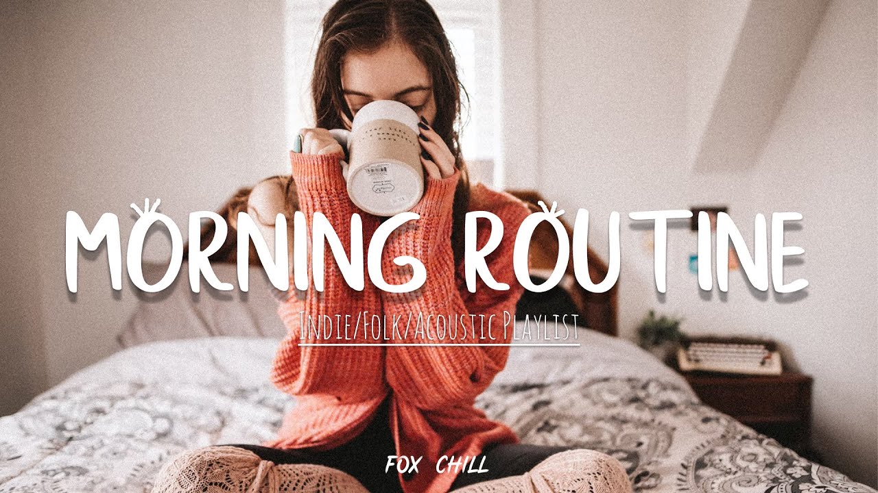 Morning Routine Songs For Morning With Coffe Cup II Indie Folk morning-routine-songs-for-morning-with-coffe-cup-ii-indie-folk
