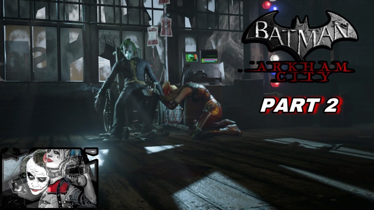 BATMAN: ARKHAM CITY GAMEPLAY - PART 2 (JOKER DIED??) - YouTube