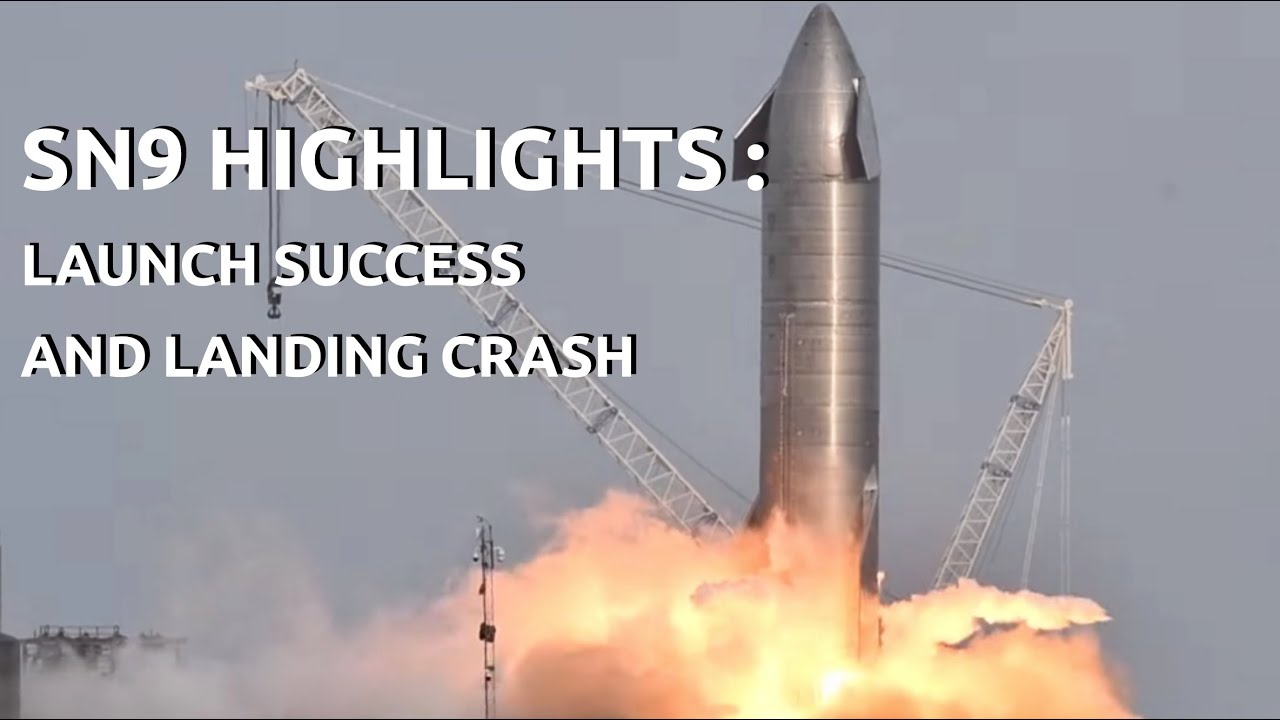 SpaceX Starship: SN9 Launch Highlights - WATCH HERE!!! - YouTube
