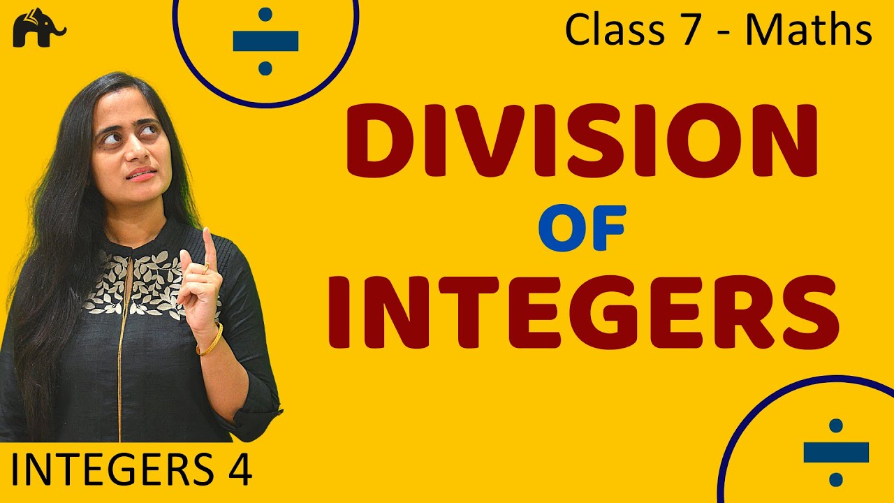 Division of Integers | Integers #4 | Class 7 Maths - YouTube