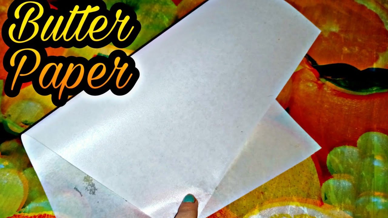 How To Make Butter Paper At Home With Only Two Ingredients lockdown Butter Paper YouTube how-to-make-butter-paper-at-home-with-only-two-ingredients-lockdown-butter-paper-youtube