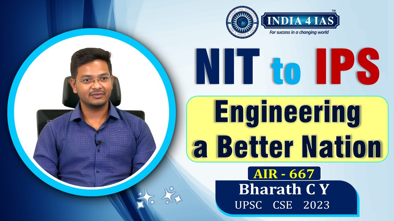 NIT to IPS: Engineering a Better Nation | Bharath C Y | AIR-667 | #india4ias #upsctopper #ips ...
