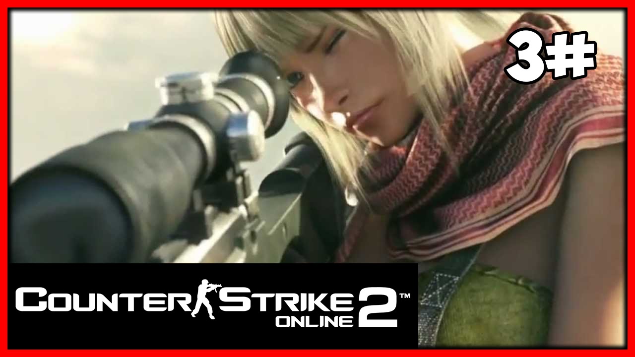 FY_ICEWORLD? - Counter-Strike: Online 2 - Gameplay Part 3 (Campaign ...