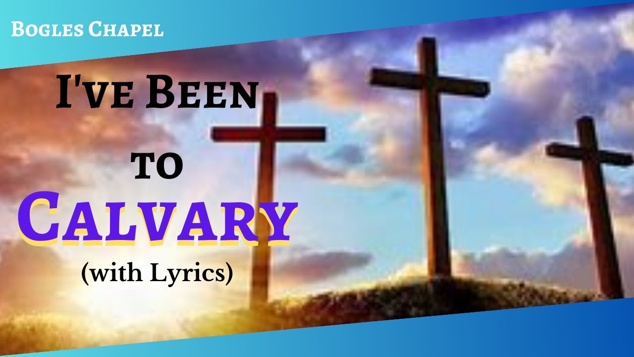 I've Been to Calvary (with Lyrics) 🌟The Carr Family Cover 🌟Gospel Music ...