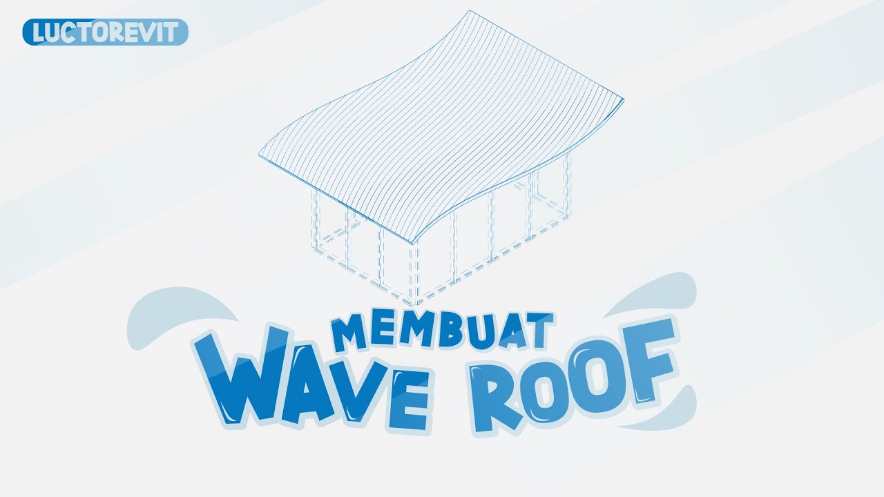 Membuat Wave Roof - Revit Tutorial Indonesia - YouTube