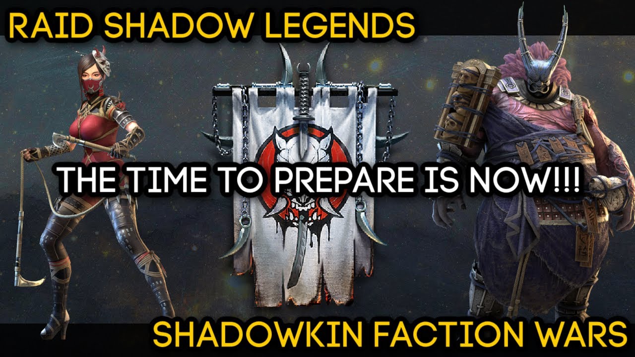 SHADOWKIN Faction Wars - The Time to PREPARE is NOW | RAID: Shadow Legends - YouTube