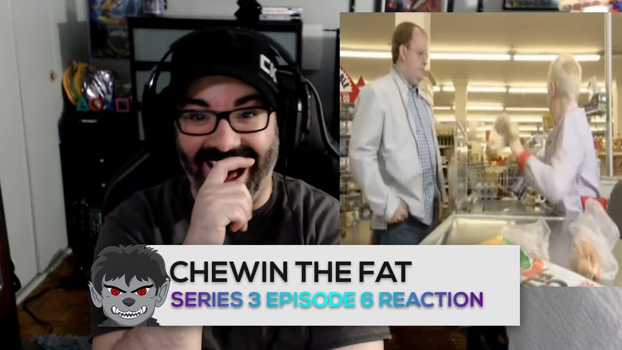 Chewin The Fat Series 3 Episode 6 - Reaction - YouTube