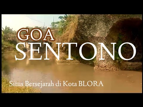 GOA SENTONO DESA MENDENREJO, SITUS BERSEJARAH DI BLORA - YouTube