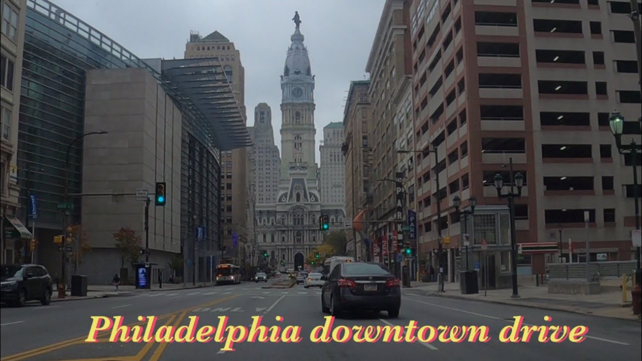 Philadelphia downtown driving Tour. - YouTube