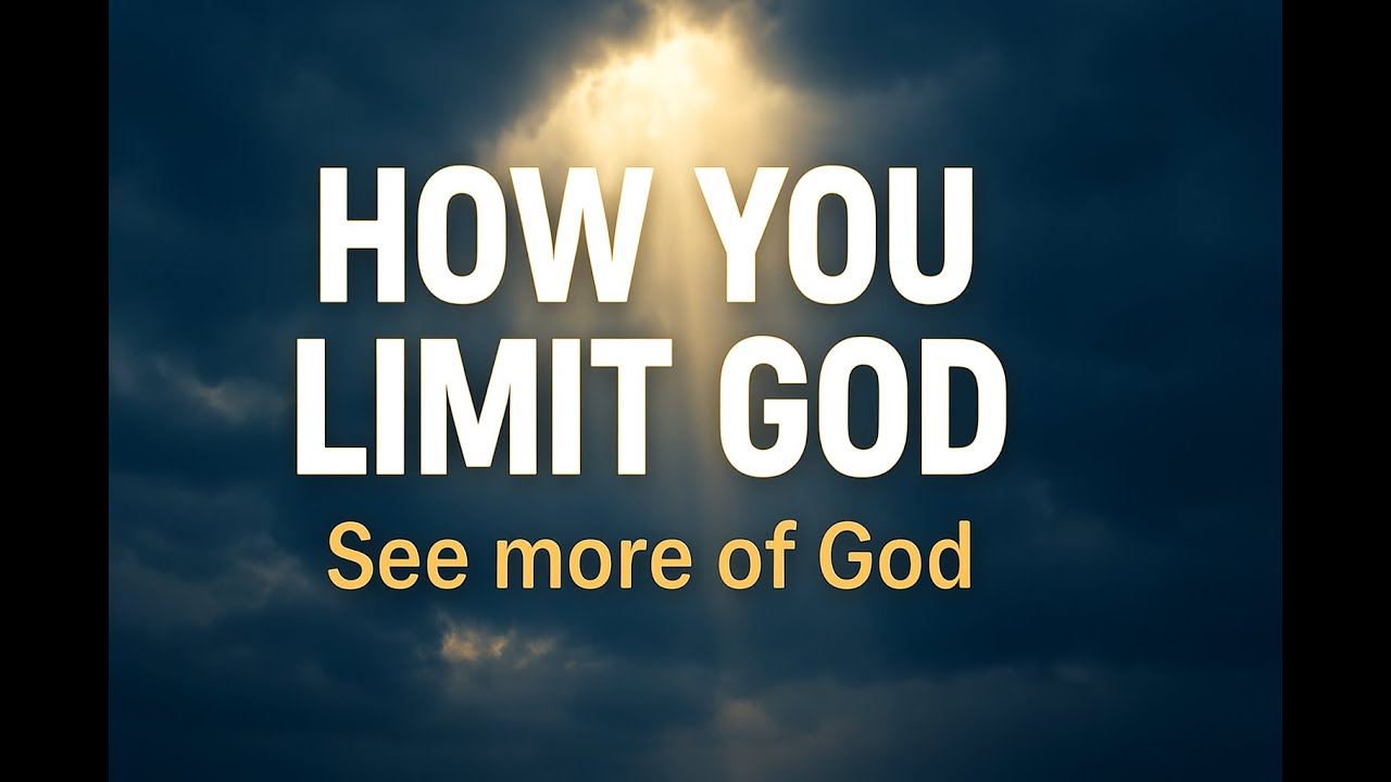 The #1 Reason You’re LIMITING God Without Realizing It - YouTube