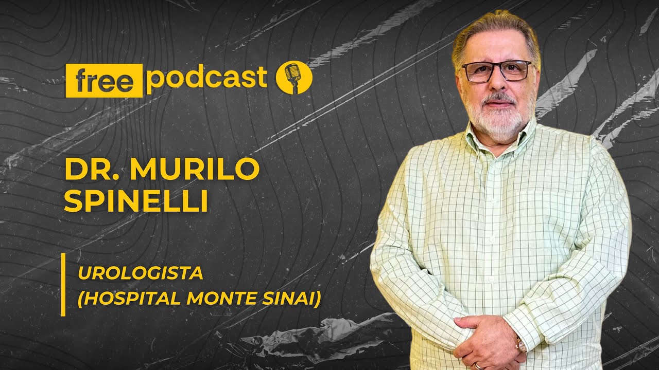 Dr. Murilo Spinelli – UROLOGISTA (Hospital Monte Sinai)- EP:66 - YouTube