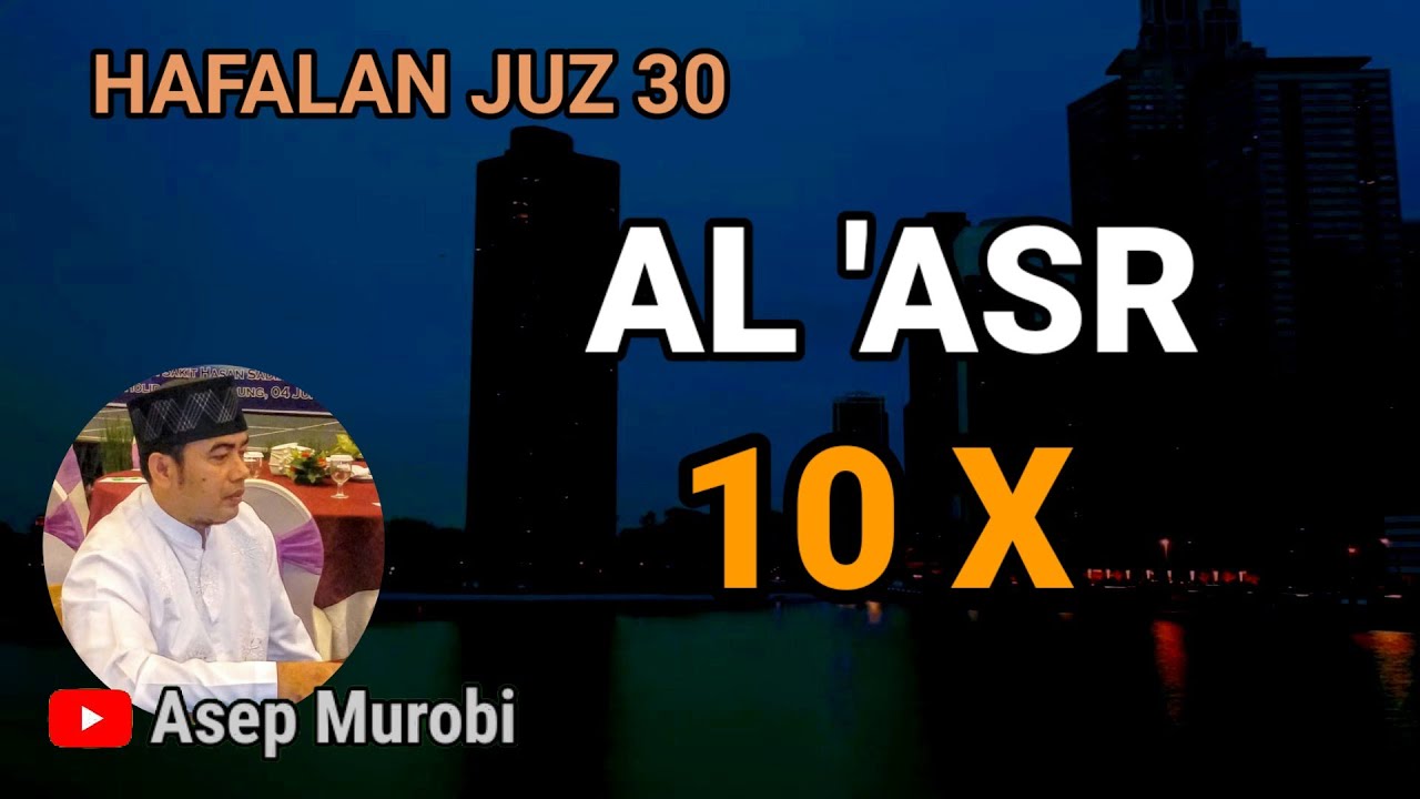 AL ASR 10 X. HAFALAN JUZ 30 - YouTube