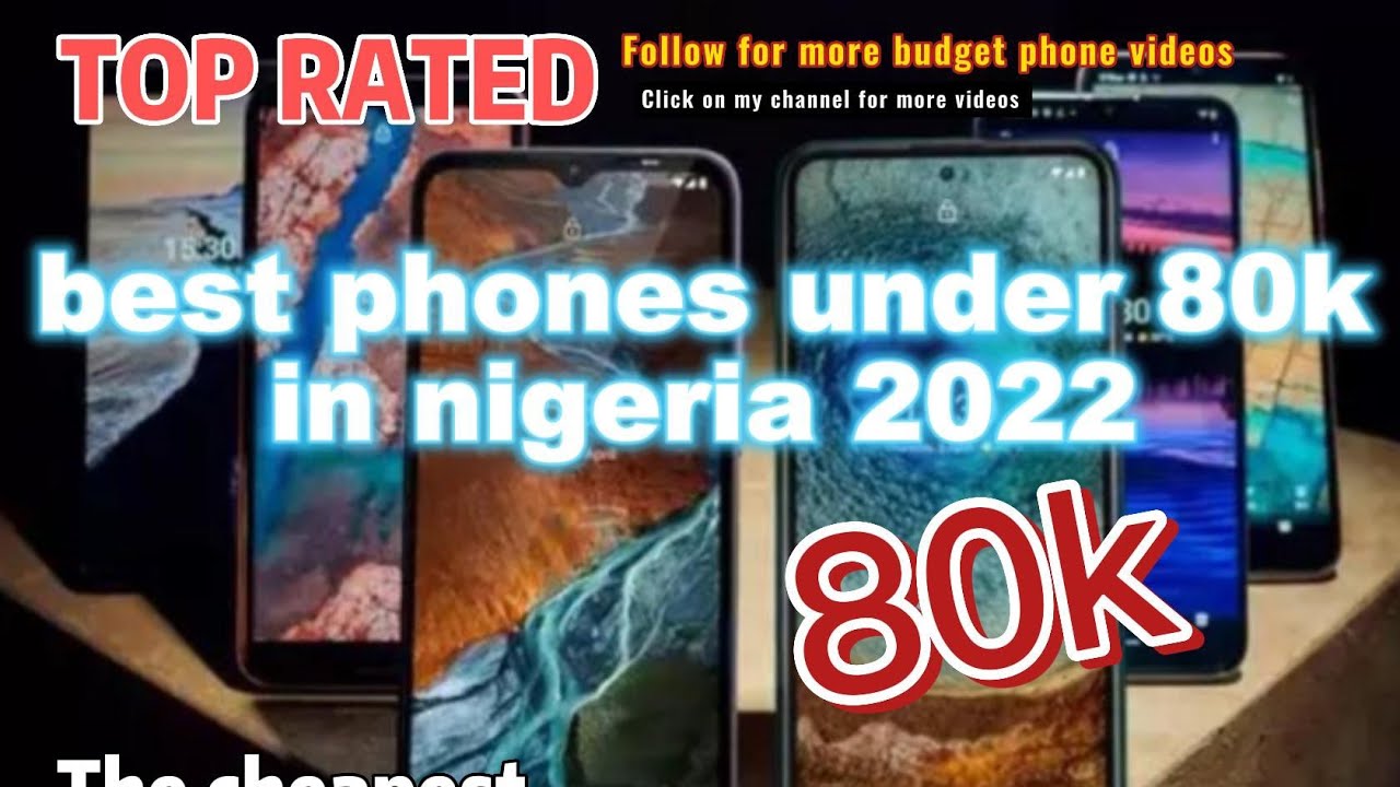 best phones under 80k in Nigeria 2022 - YouTube