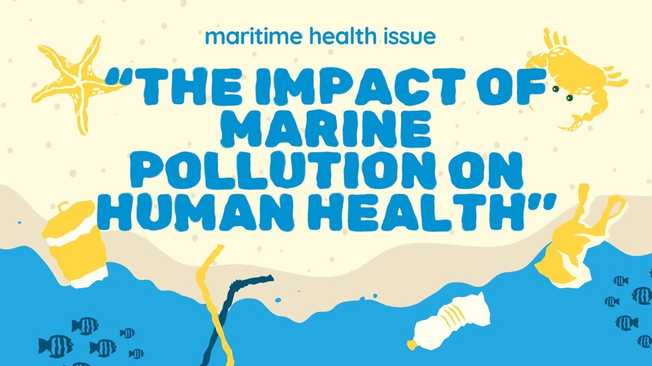 GROUP 1 "THE IMPACT OF MARINE POLUTION ON HUMAN HEALTH" - YouTube