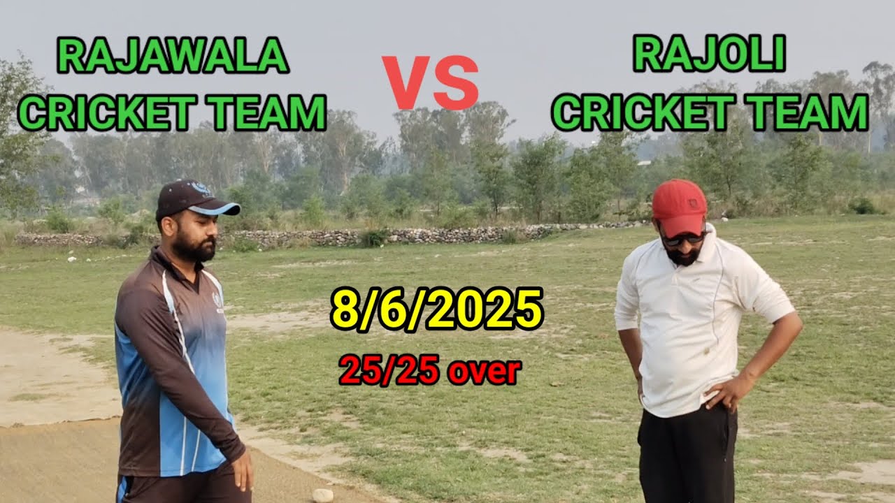 Rajawala cricket team vs Rajoli cricket team 25/25 over match #cricket ...