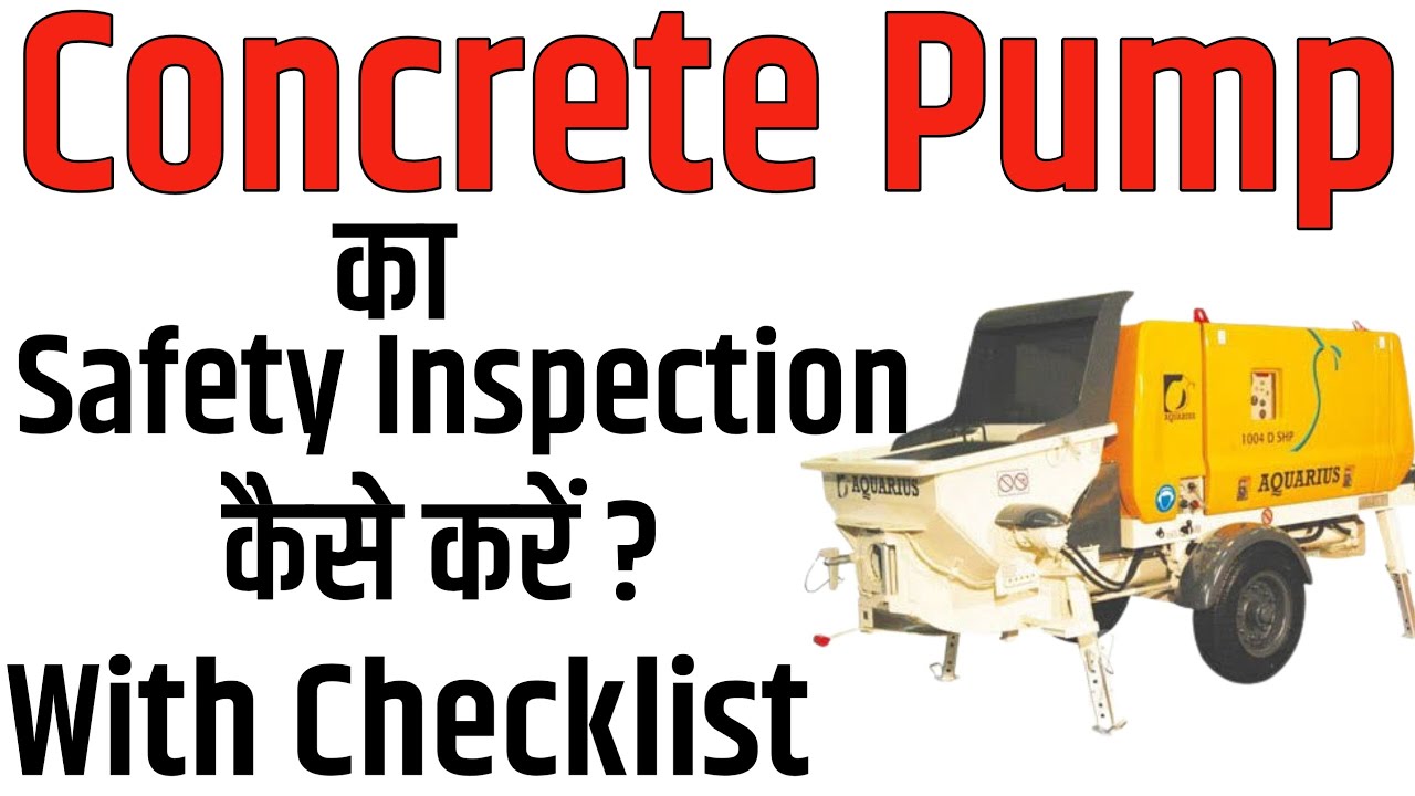 Concrete Pump Safety Inspection Checklist | How to Inspect Concrete ...