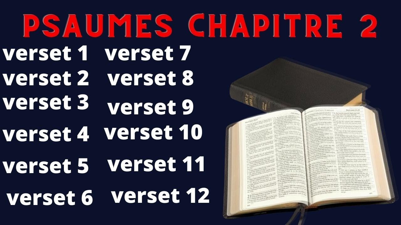 Le livre de Psaumes Chapitre 2 verset 1 A12 - YouTube
