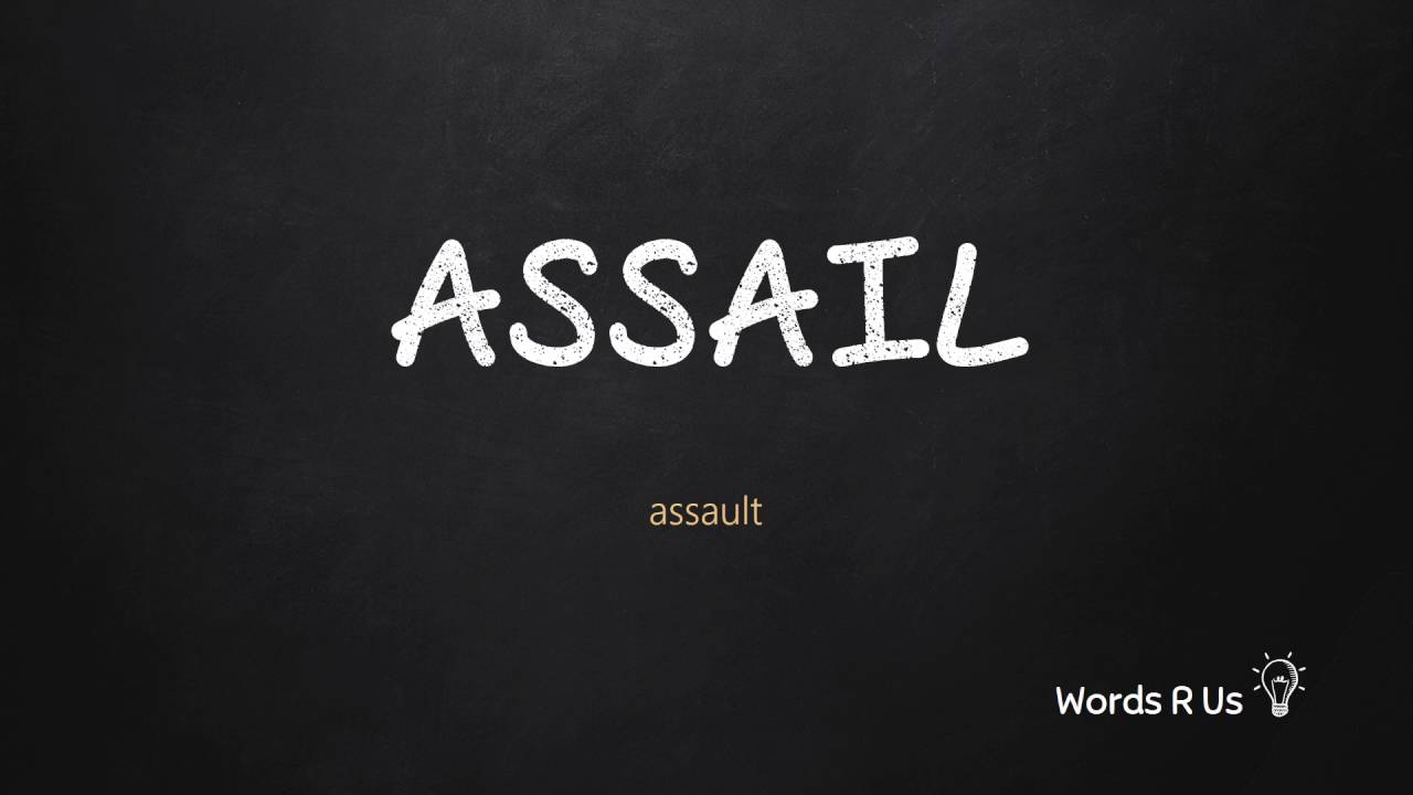 How to Pronounce ASSAIL in American English - YouTube