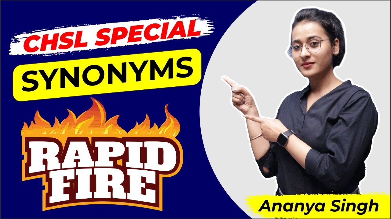 SYNONYMS RAPID FIRE Vocabulary With Ananya Ma am By synonyms-rapid-fire-vocabulary-with-ananya-ma-am-by