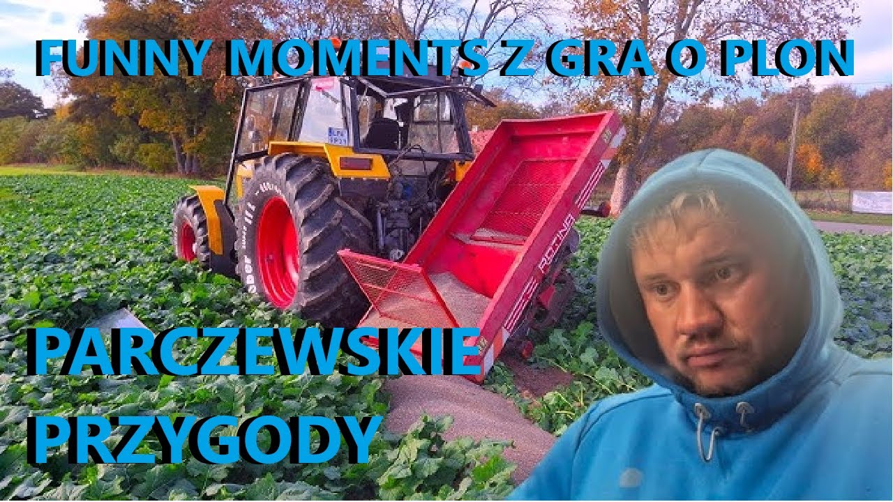 FUNNY MOMENTS Z Gra o Plon. NAJLEPSZE I NAJŚMIESZNIEJSZE PARCZEWSKIE ...