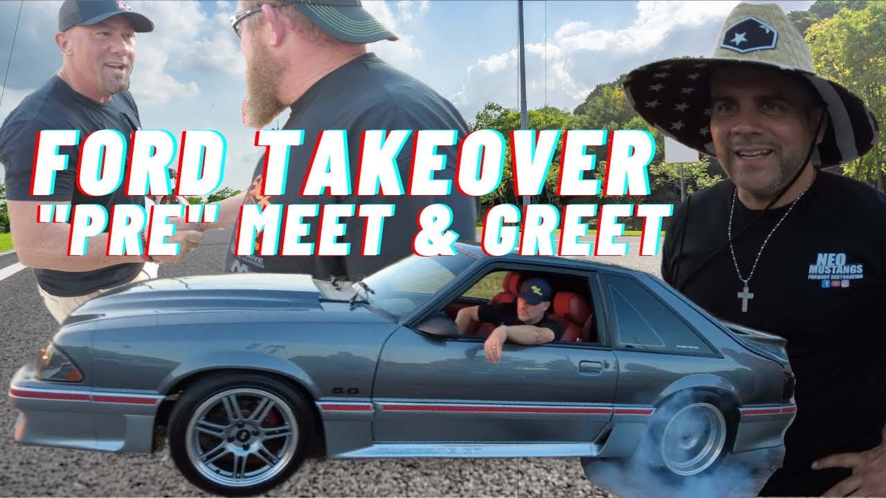 "Pre" Meet & Greet Ford Takeover 2023 - YouTube