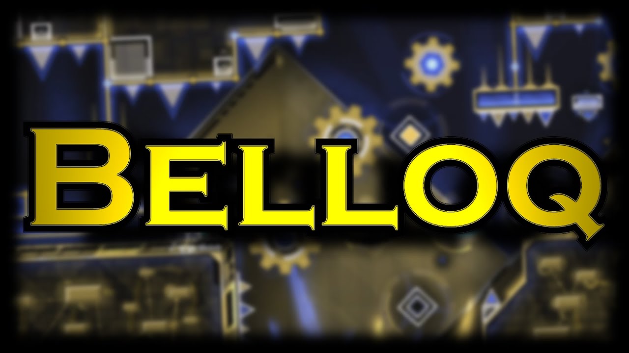 Belloq By Pennutoh & More (Full Detail) [Extreme Demon] - YouTube