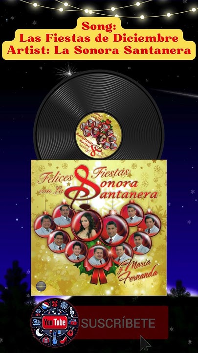Las Fiestas de Diciembre · La Sonora Santanera #musicanavidad # ...