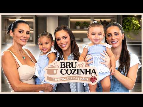 BRU NA COZINHA - ESPECIAL DIA DAS MÃES