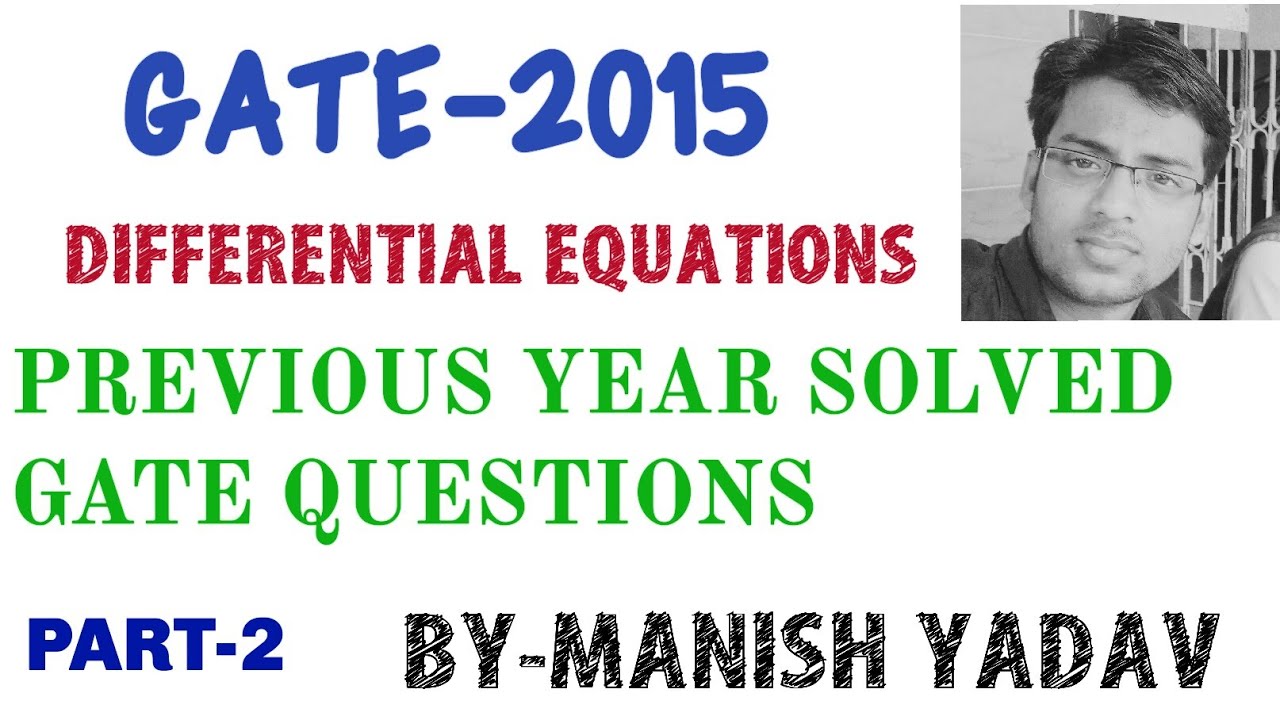 GATE-2015 ( DIFFERENTIAL EQUATIONS ) PREVIOUS YEAR SOLVED GATE ...