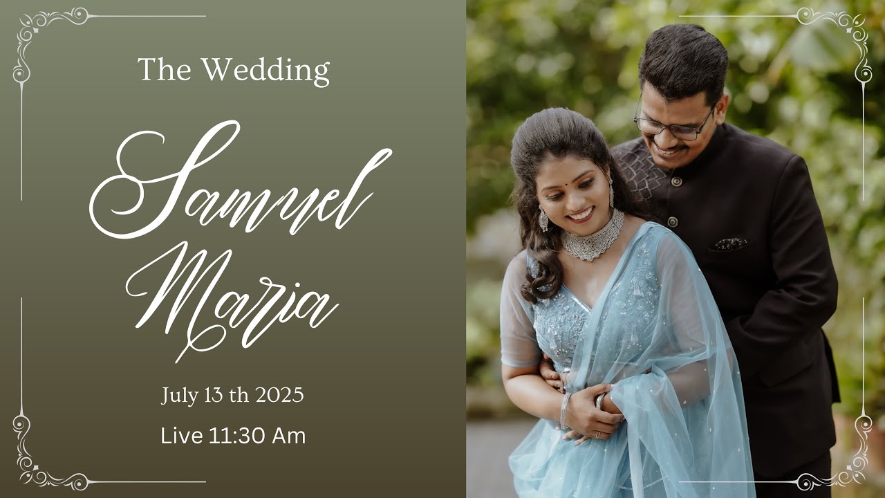 SAMUEL & MARIA || WEDDING || LIVE STREAMING || 13.7.2025 || TIME -11.30 ...
