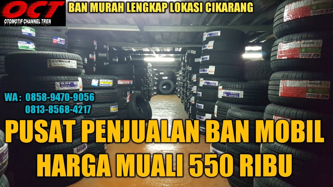 PUSAT PENJUALAN BAN MOBIL LENGKAP HARGA MULAI DARI 550 RIBU | HARGA BAN ...