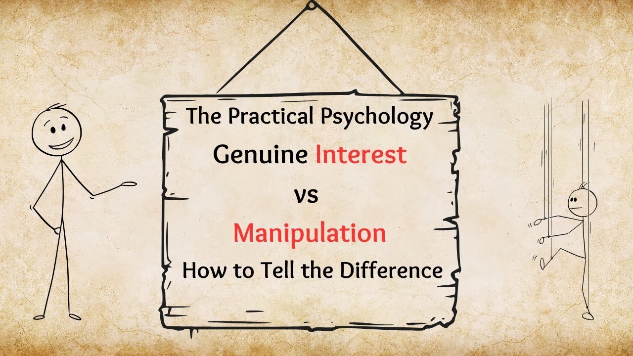 Genuine Interest vs. Manipulation: How to Tell the Difference - YouTube