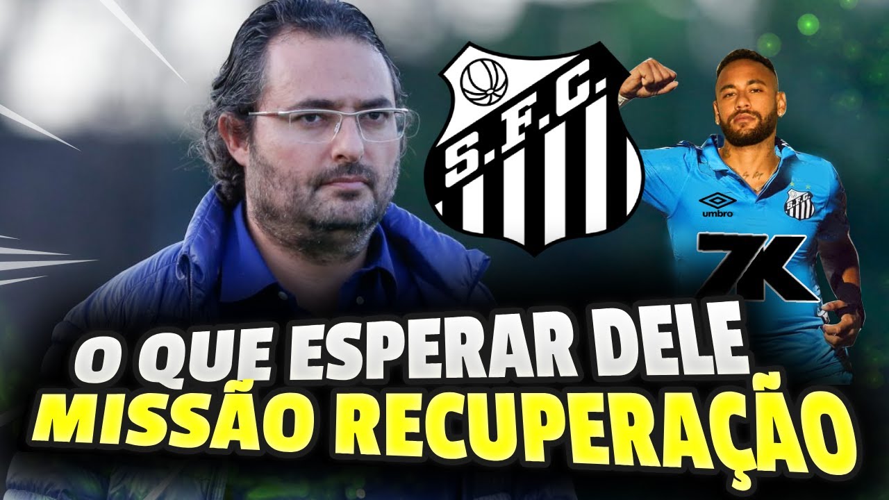 ALEXANDRE MATOS É O NOVO CEO DO SANTOS, DEU CERTO POR ONDE PASSOU ...