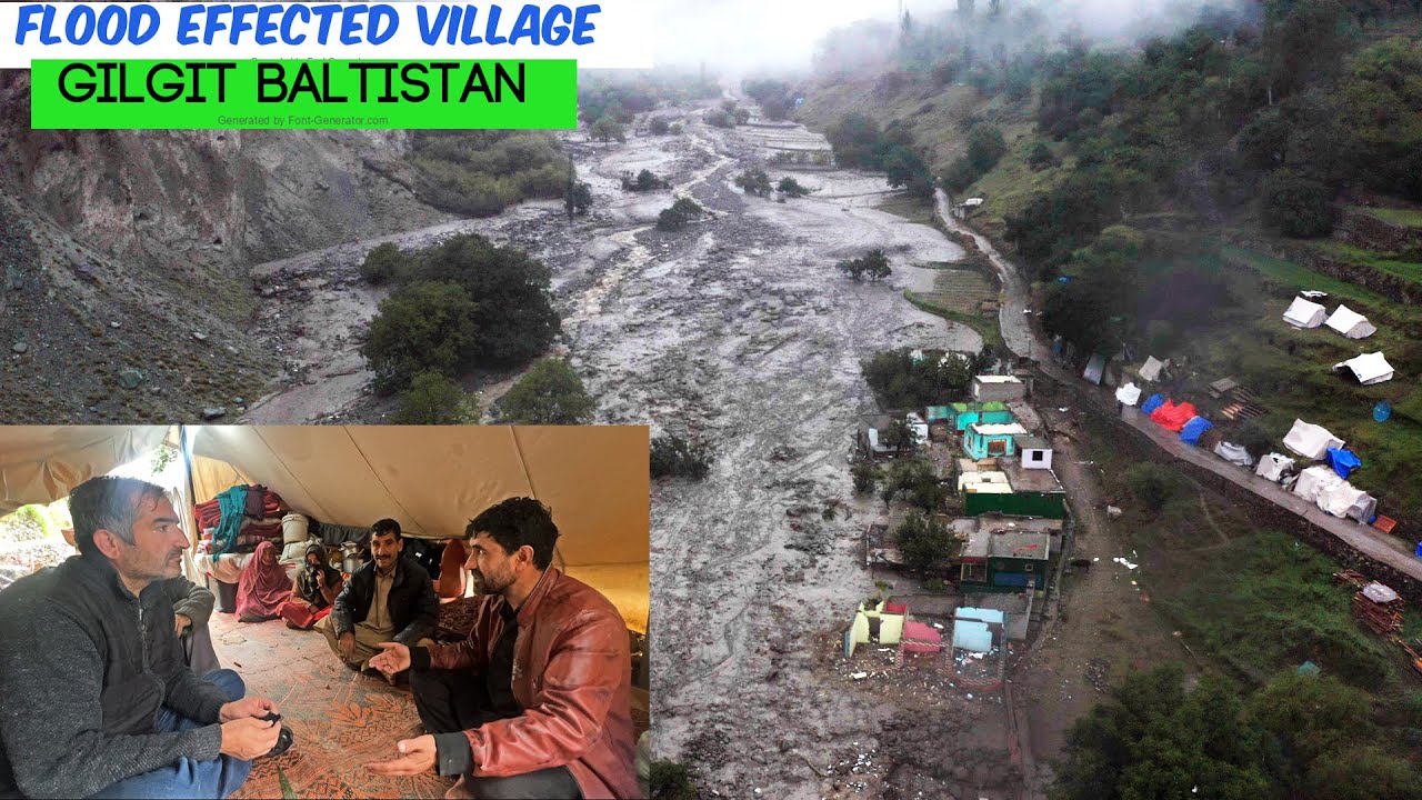 Horrible Flood Destroyed the Entire Village Of Gilgit Baltistan | 25 ...
