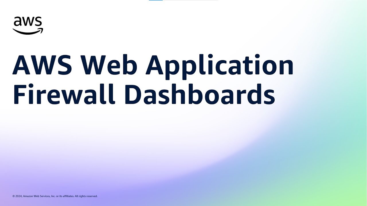 AWS Web Application Firewall Dashboards | Amazon Web Services - YouTube