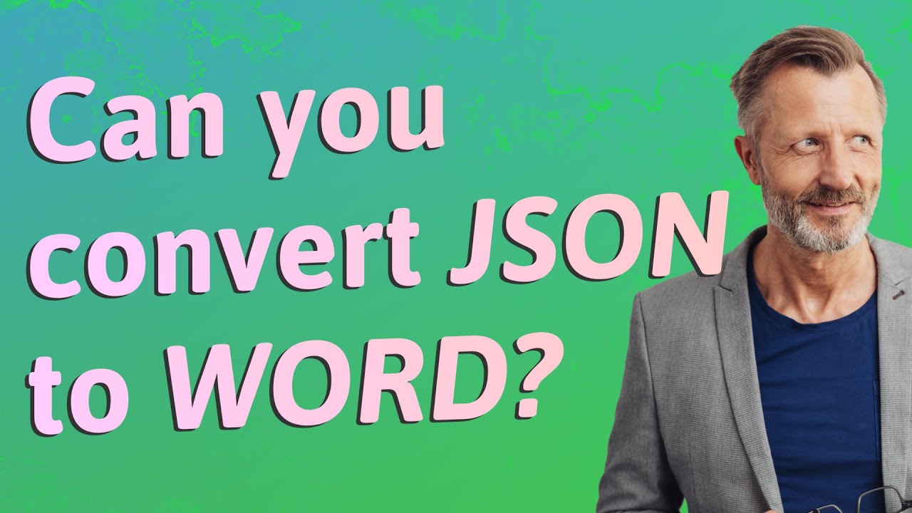Can You Convert JSON To Word YouTube Can You Convert JSON To Word YouTube