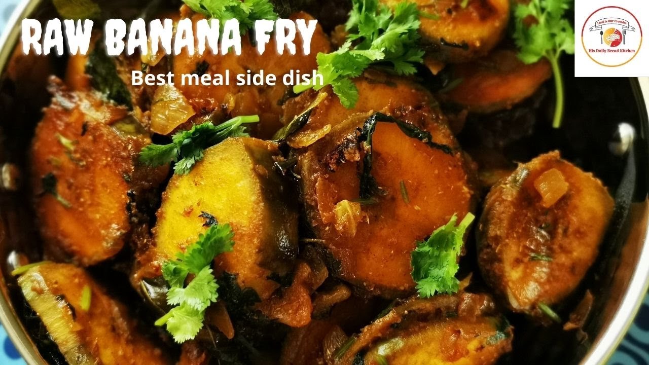 Raw Banana fry - best side dish for meal #vazhakkai fry #balekai fry # ...