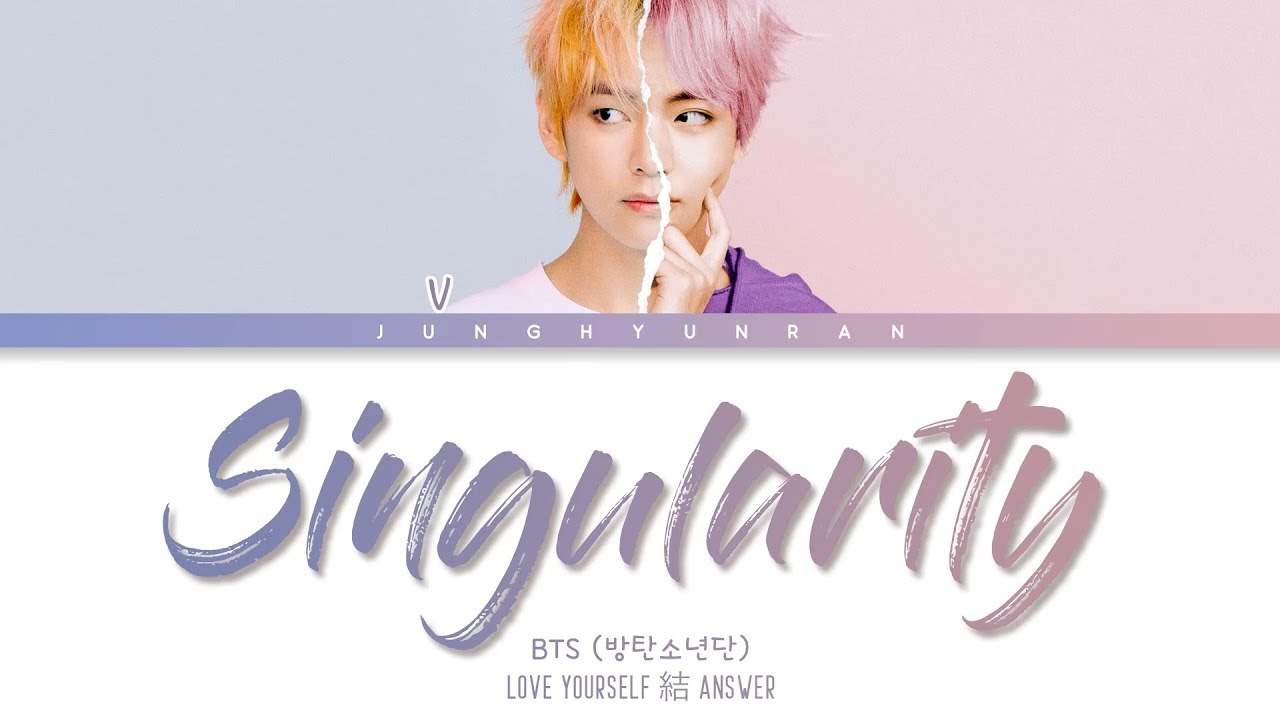 BTS V – SINGULARITY「Han/Rom/Eng Lyrics」 - YouTube