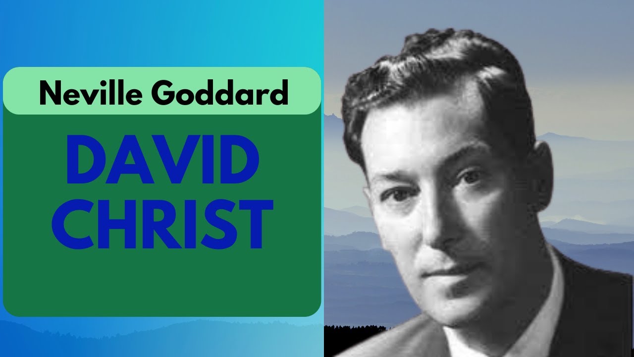 Neville Goddard - David Christ - YouTube