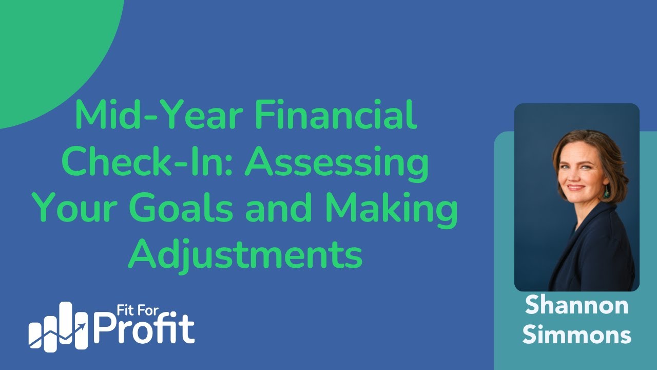 Mid-Year Financial Check-In Assessing Your Goals and Making Adjustments ...