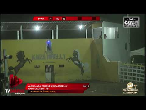 VAQUEJADA AO VIVO PARQUE KAIZA MIRELLY - MATO GROSSO - PB