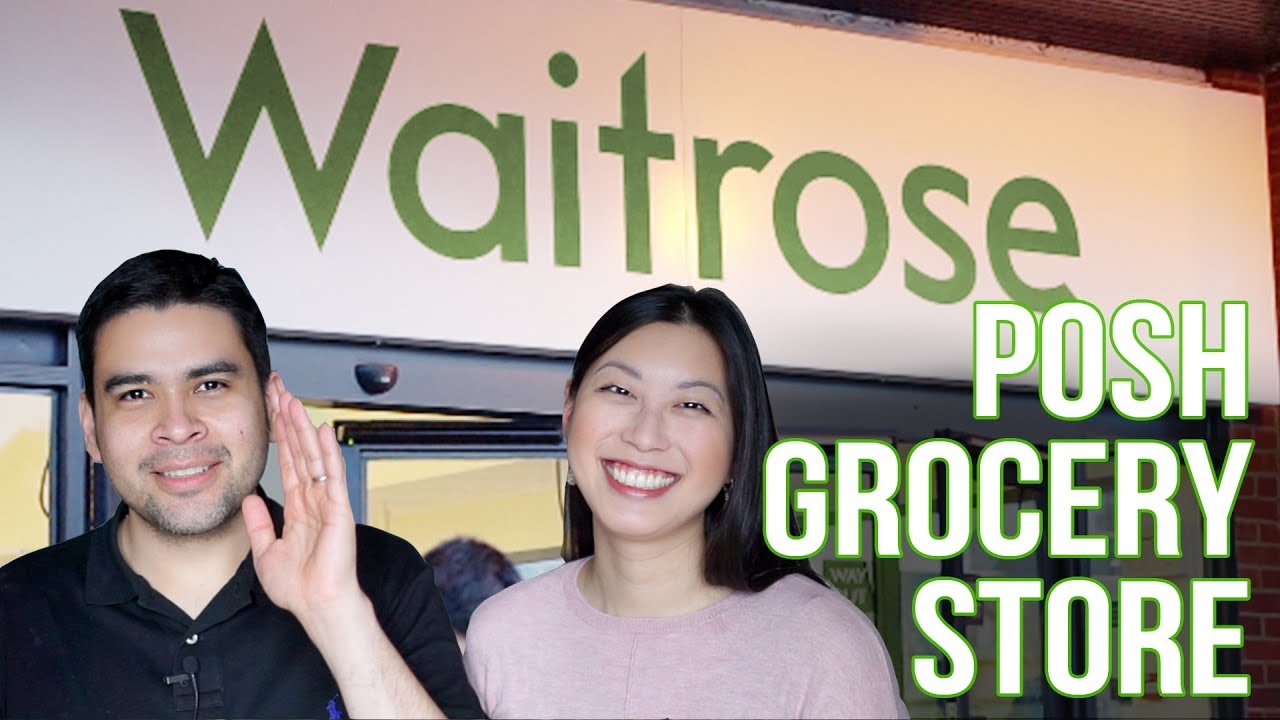WAITROSE: Posh Grocery Store Shopping! | The Postmodern Family EP#88 ...