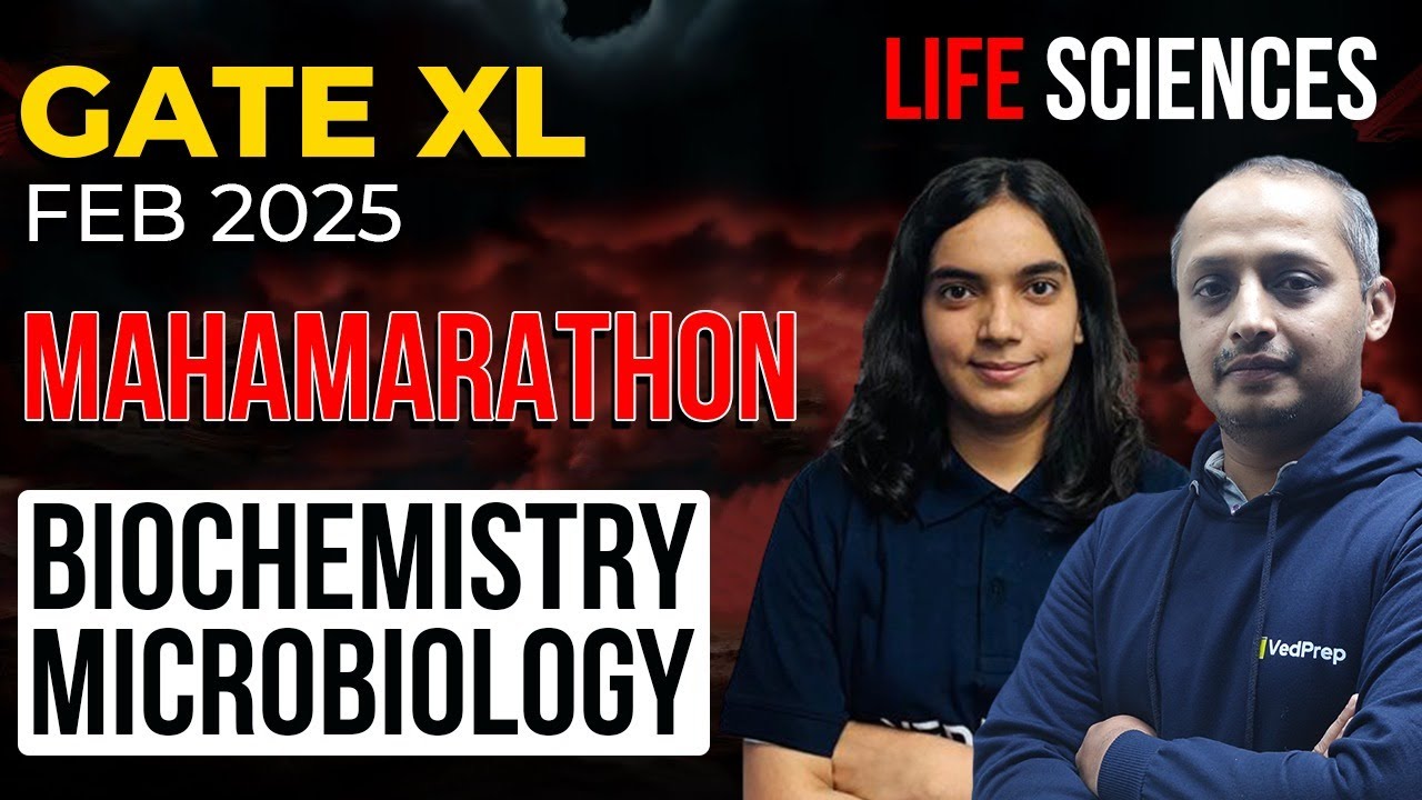 GATE XL 2025 MahaMarathon | Biochemistry & Microbiology Full Revision | Life Sciences ...