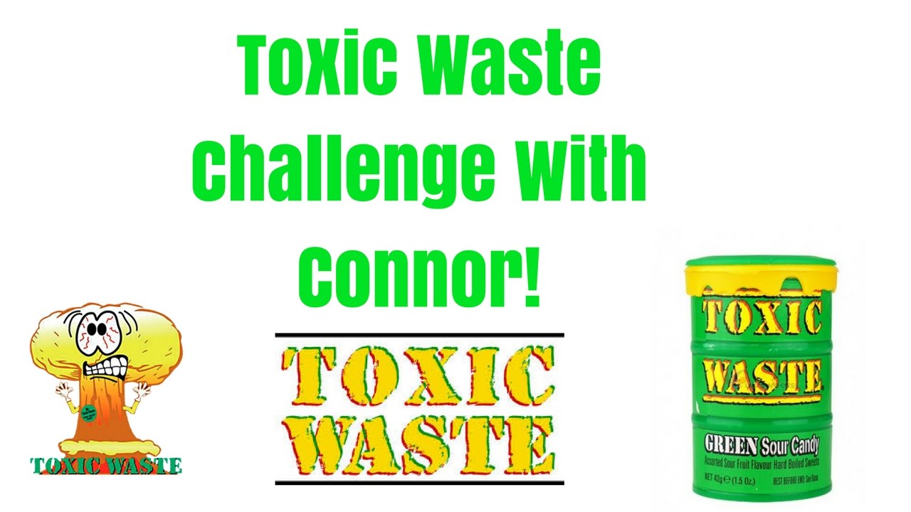 Toxic Waste Challenge | With Connor - YouTube
