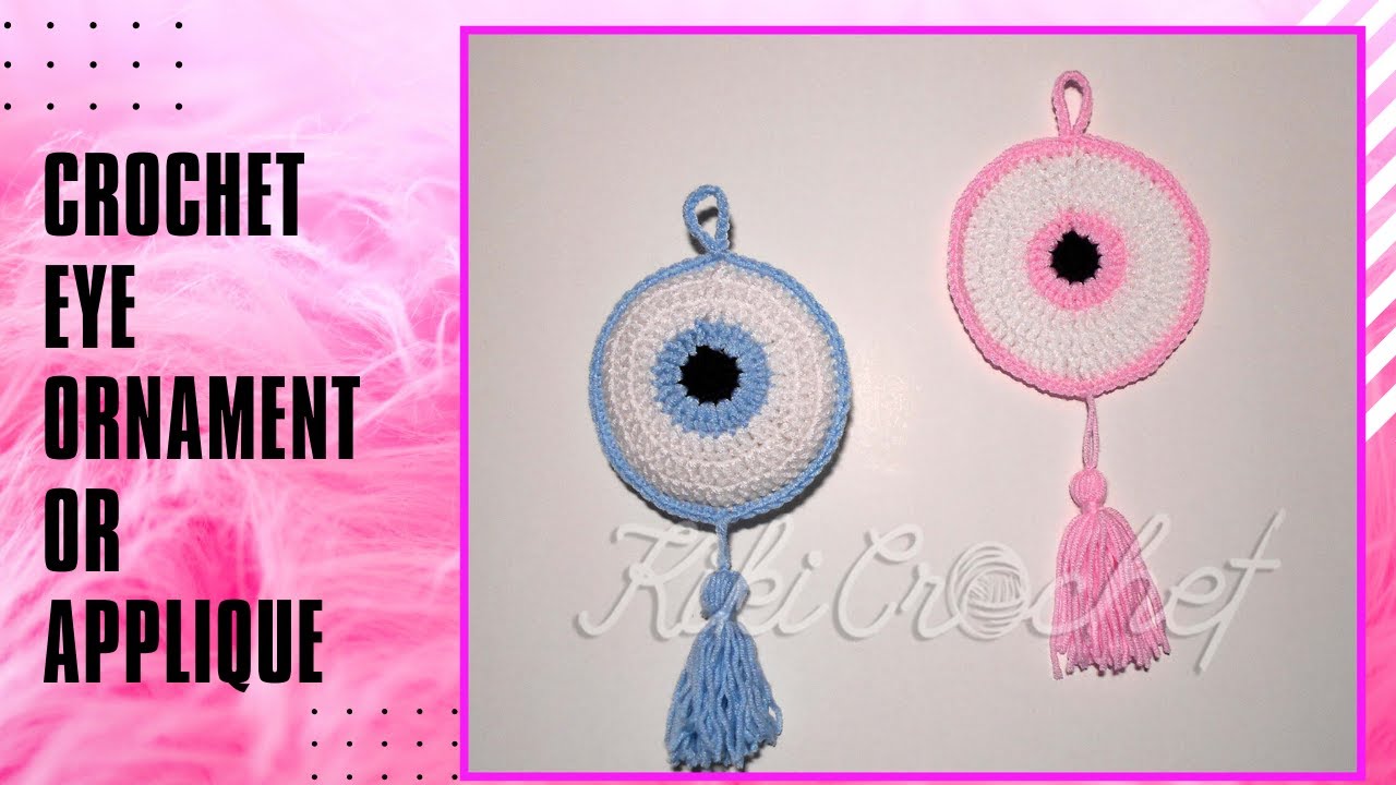 Crochet Eye Appliques - Ornaments - beginner friendly - YouTube