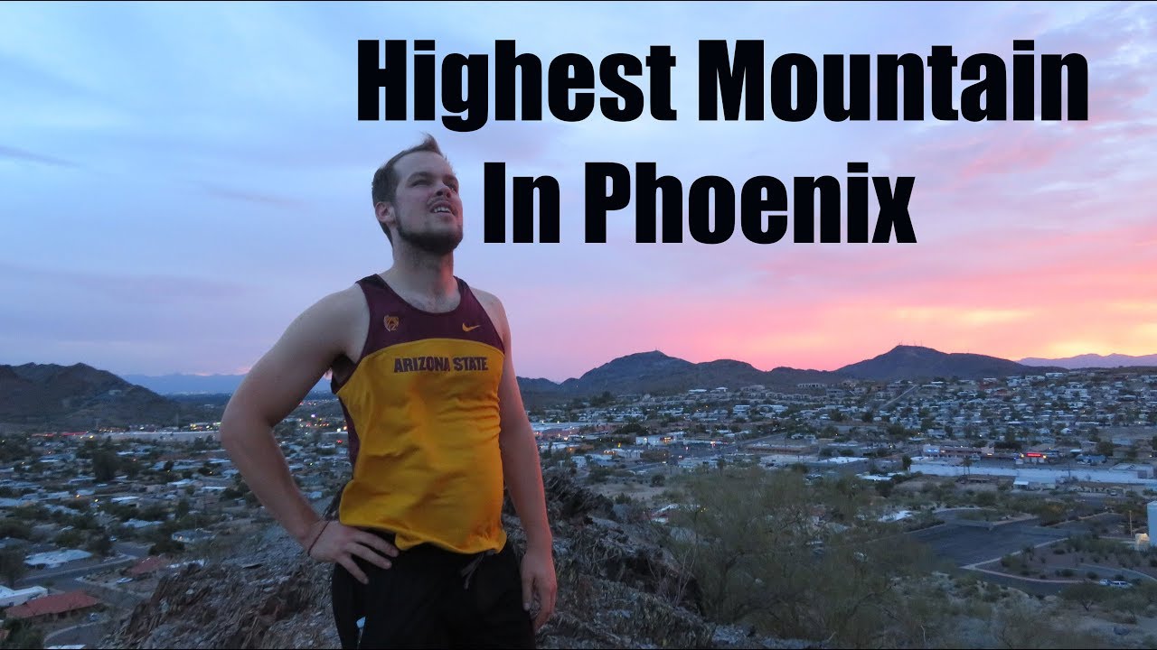 The Highest Mountain In Phoenix, Arizona - YouTube