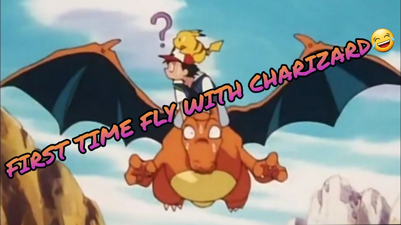Ash fly first time with his charizard😂 - YouTube