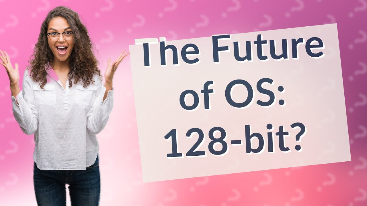 Will there be 128-bit OS? - YouTube