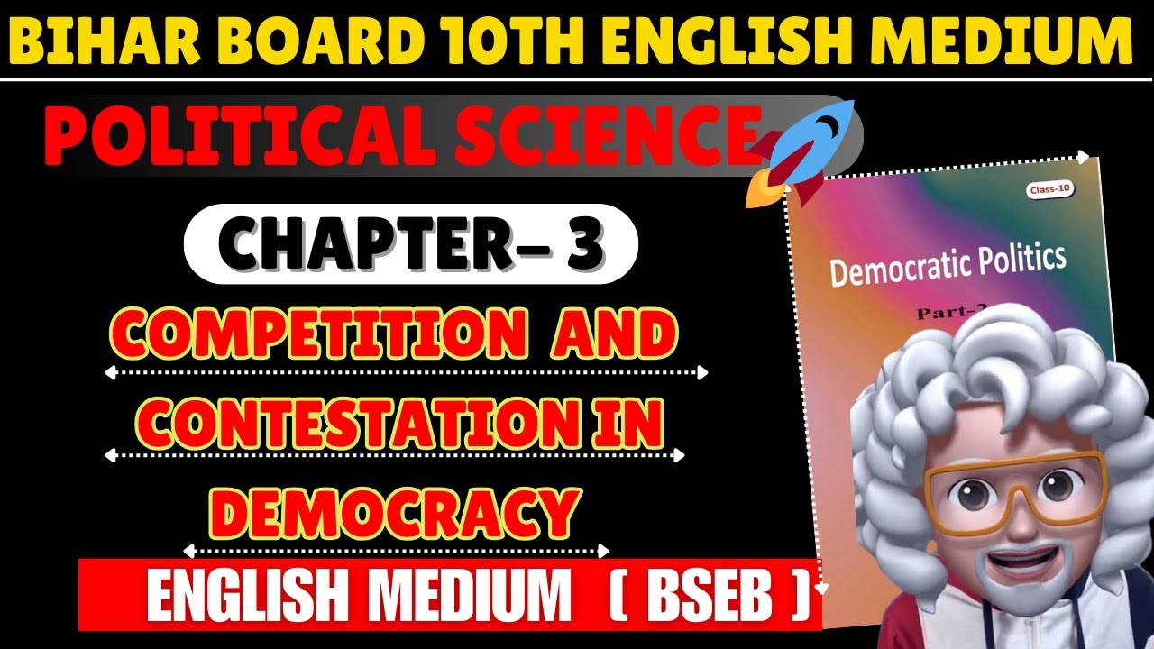 Competition and contestation in democracy | class 10 civics chapter 3 ...