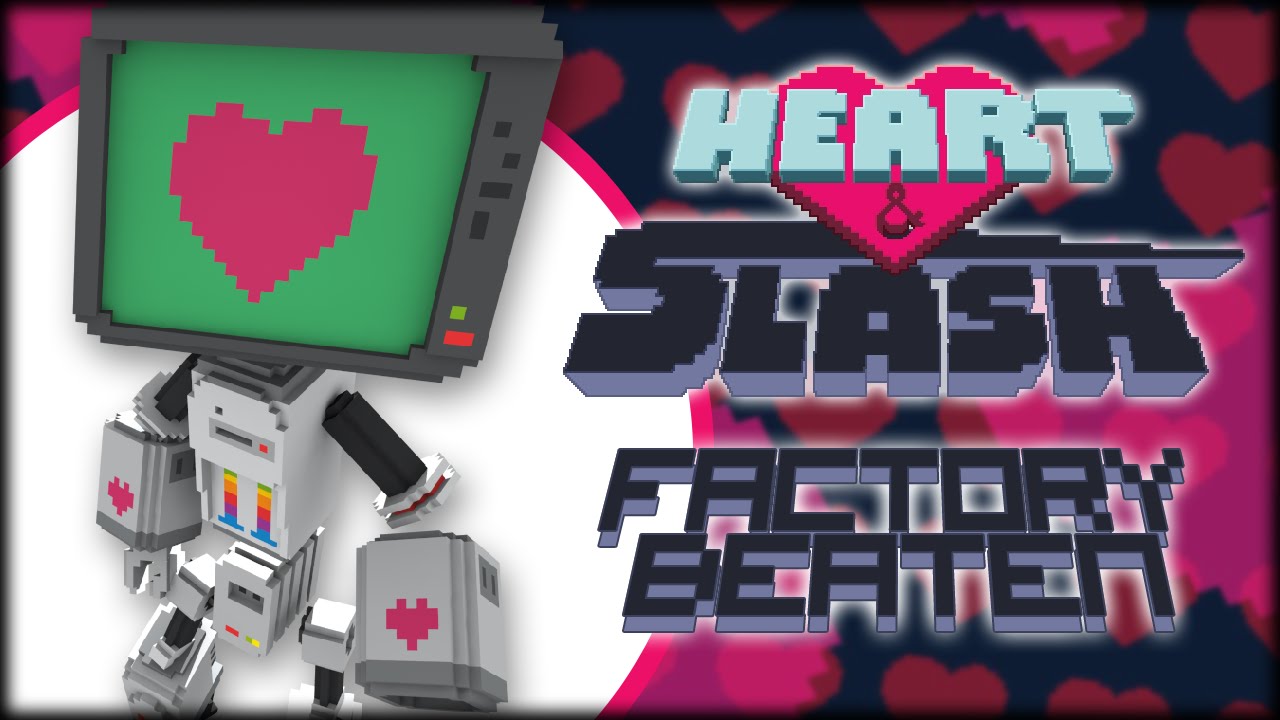 Heart And Slash - Part 3/3 - Such a Glitchy Day! - YouTube